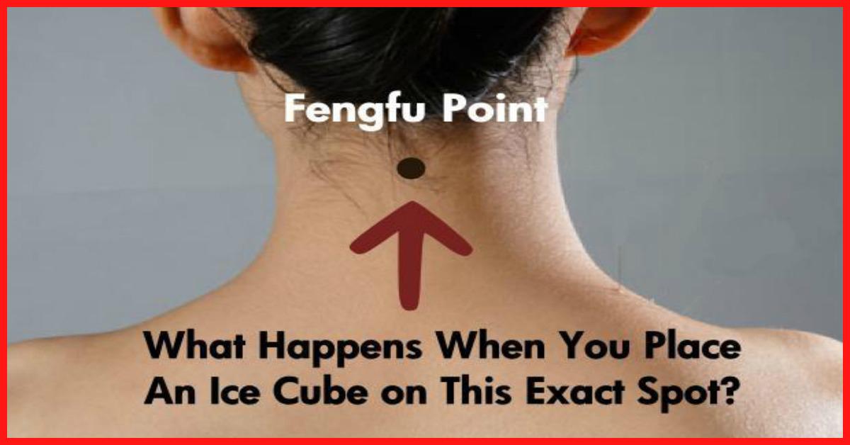 The Feng Fu Acupressure Point: This Amazing Trick Can Treat Almost ...