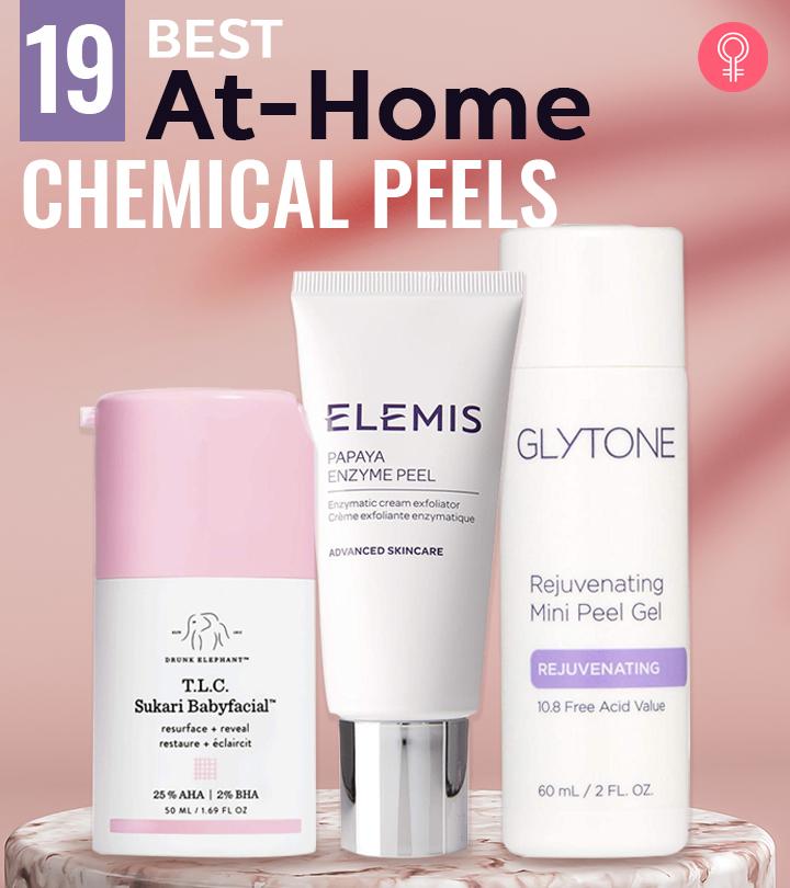 19 Best At-Home Chemical Peels For Glowing And Smooth Skin 19 Best At-Home Chemical Peels For Glowing And Smooth Skin