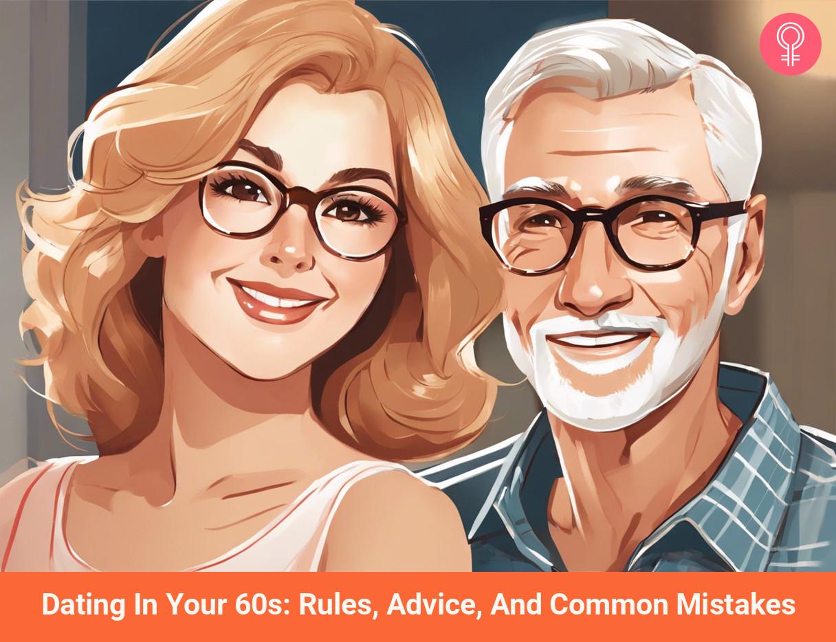Dating In Your 60s: Rules, Advice, And Common Mistakes