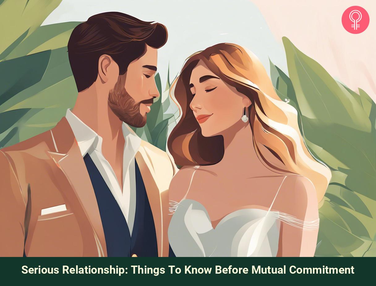 Serious Relationship: Things To Know Before Mutual Commitment