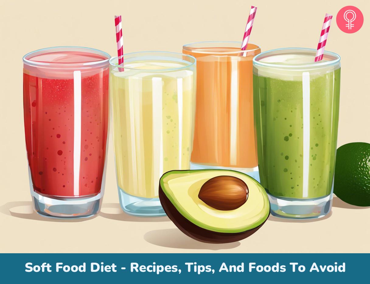 Soft Food Diet - Recipes, Tips, And Foods To Avoid